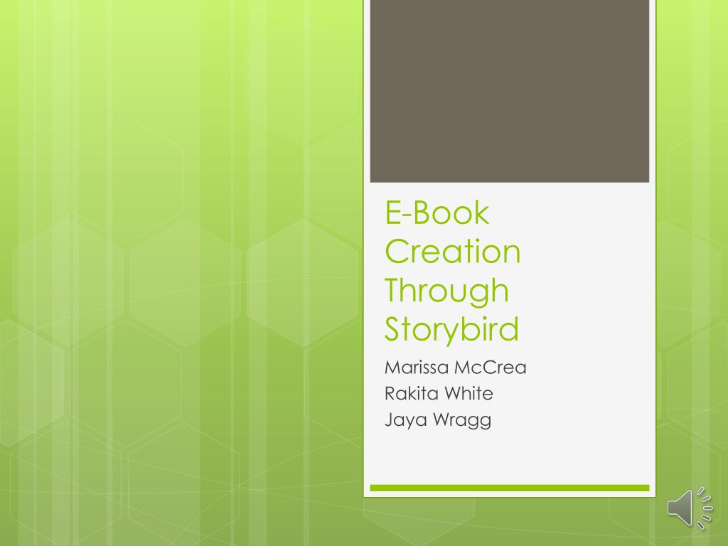 PPT - Creative E-Book Making with Storybird: Engage, Write, and Publish ...
