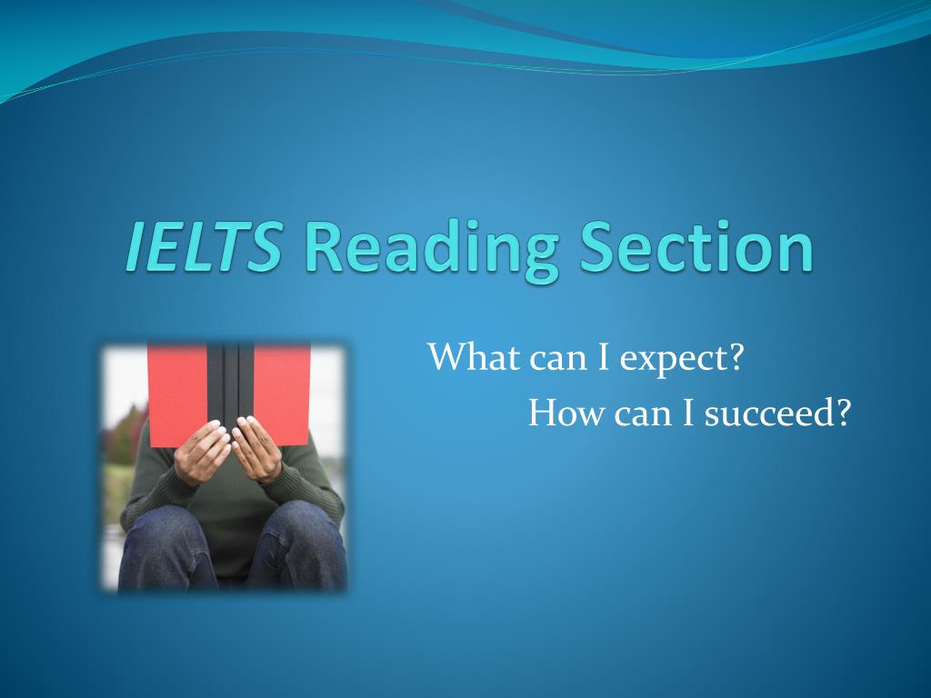 PPT - IELTS Reading Section PowerPoint Presentation, free download - ID ...