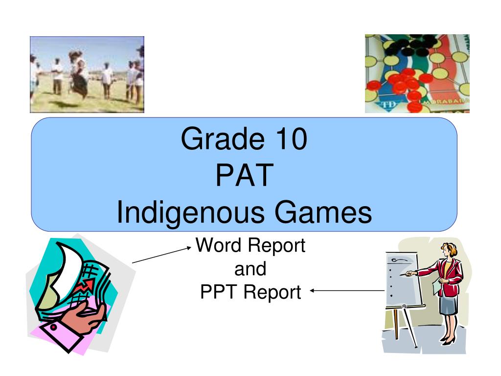PPT - Grade 10 PAT Indigenous Games PowerPoint Presentation, free ...
