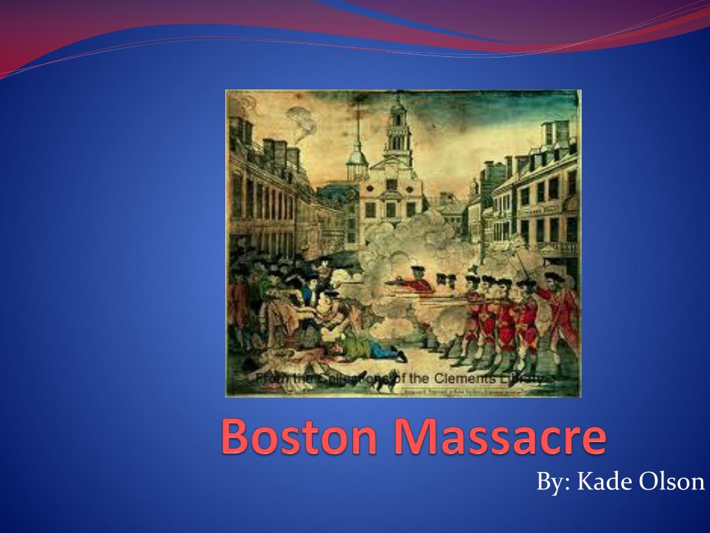 PPT - Boston Massacre PowerPoint Presentation, free download - ID:6958993