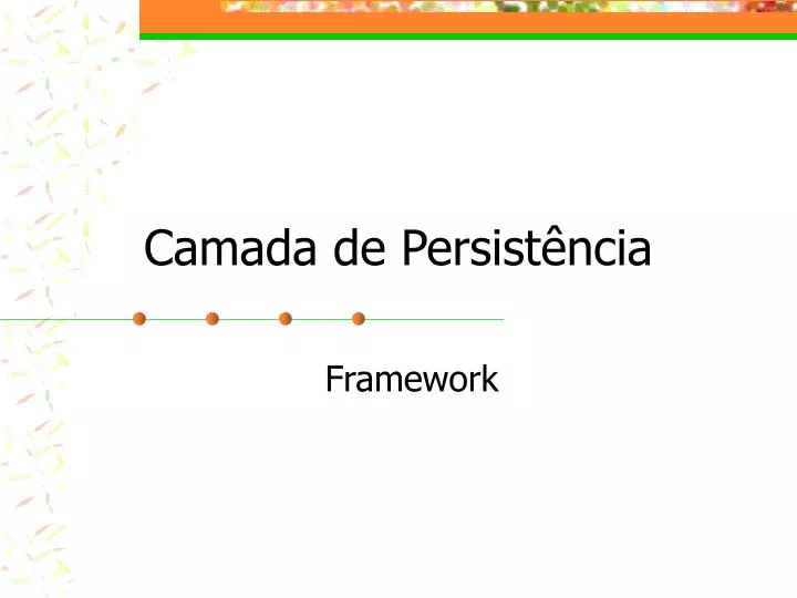 PPT - Camada de Persistência PowerPoint Presentation, free download ...