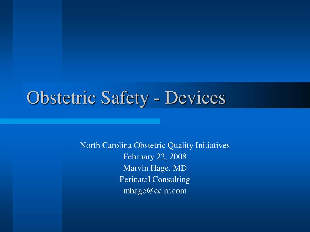 PPT - Obstetric Safety - Devices PowerPoint Presentation, free download ...