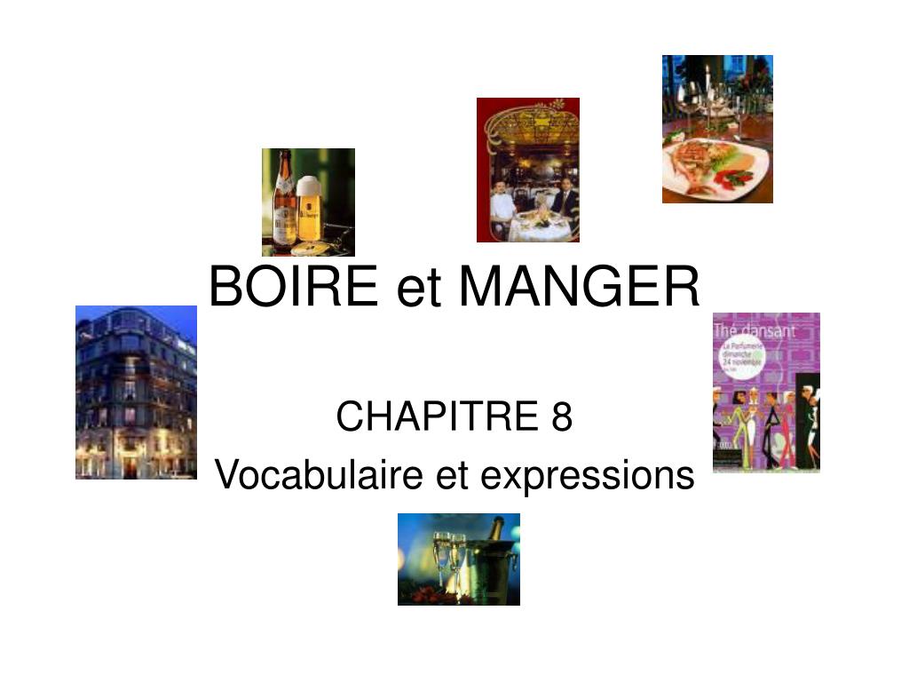 PPT - BOIRE et MANGER PowerPoint Presentation, free download - ID:6963942