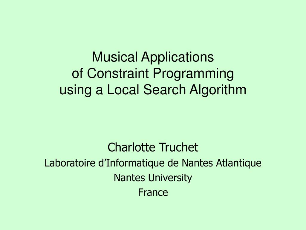 PPT - Musical Applications of Constraint Programming using a Local Search Algorithm PowerPoint ...