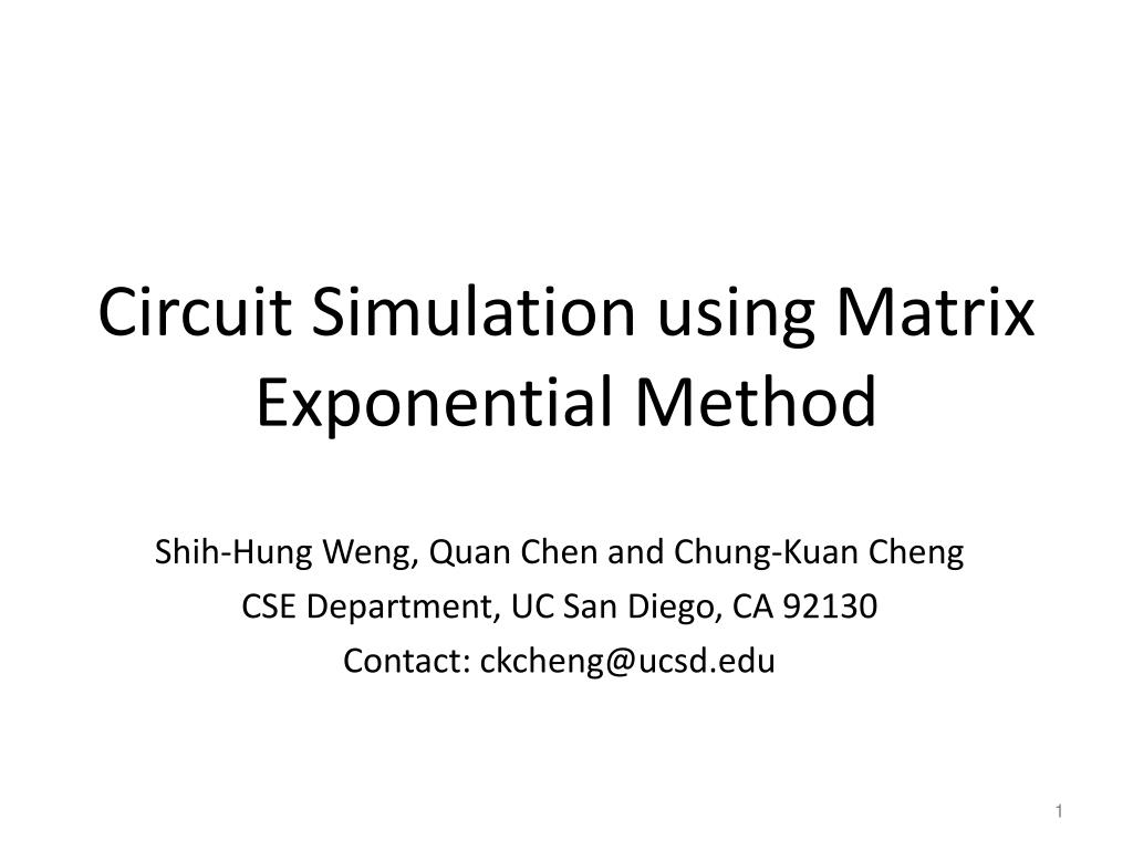 PPT - Circuit Simulation using Matrix Exponential Method PowerPoint ...