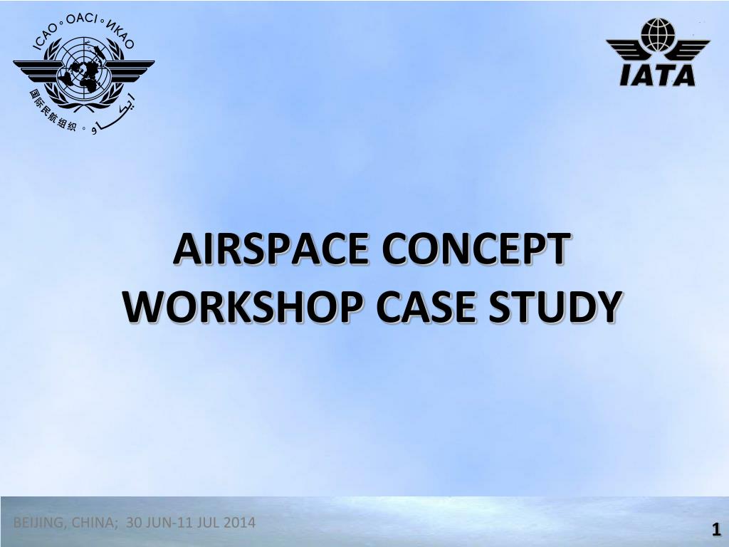PPT - AIRSPACE CONCEPT WORKSHOP CASE STUDY PowerPoint Presentation ...