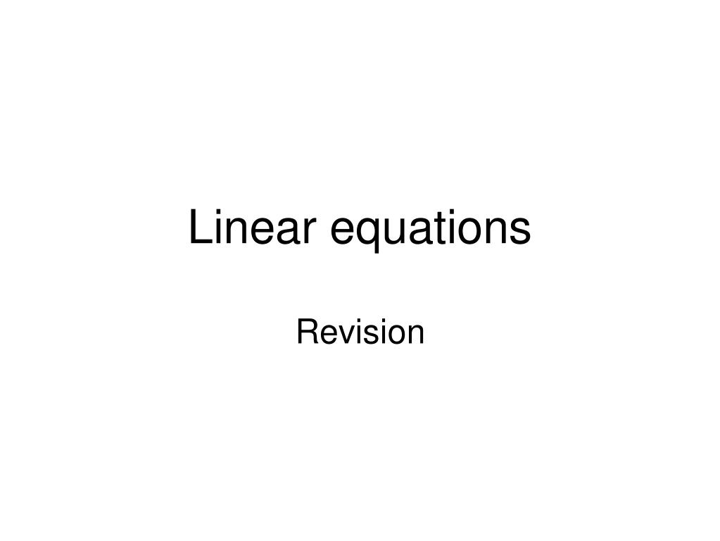 PPT - Linear equations PowerPoint Presentation, free download - ID:6965801