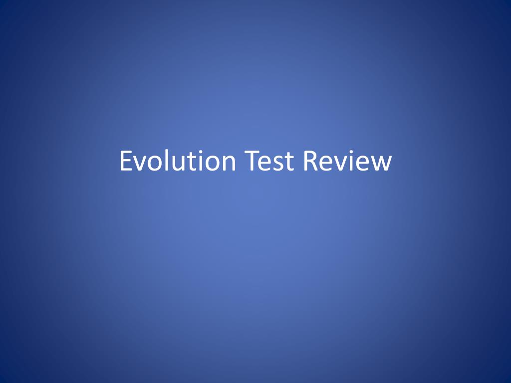 PPT - Evolution Test Review PowerPoint Presentation, free download - ID ...