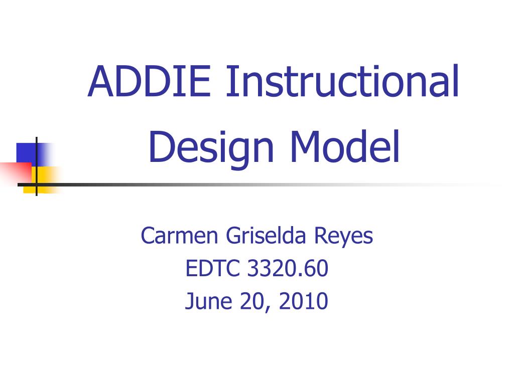 PPT - ADDIE Instructional Design Model PowerPoint Presentation, free ...