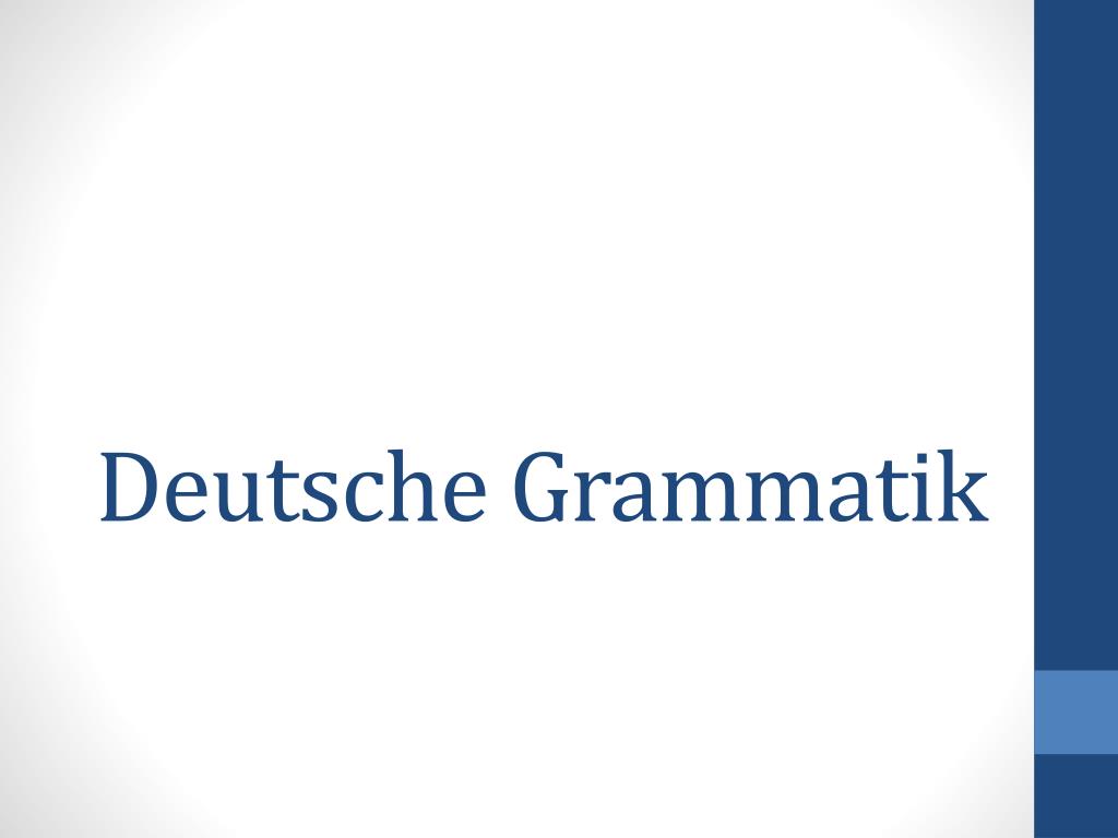 PPT - Deutsche Grammatik PowerPoint Presentation, free download - ID ...