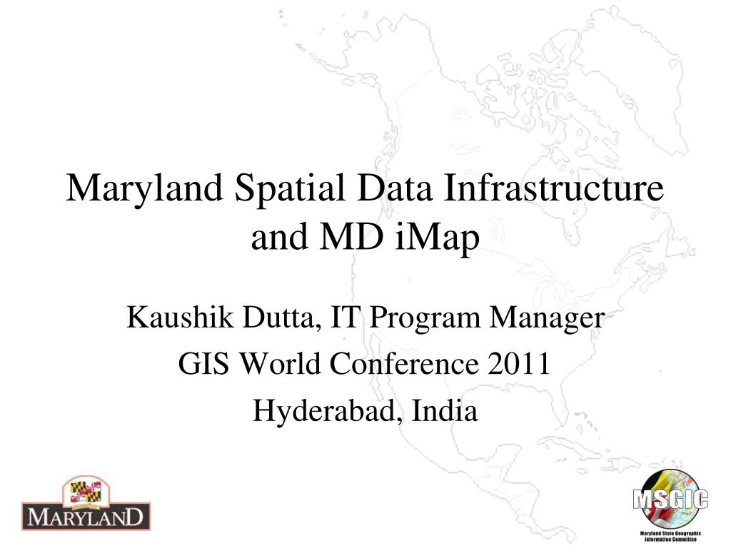 PPT - Maryland Spatial Data Infrastructure and MD iMap PowerPoint ...