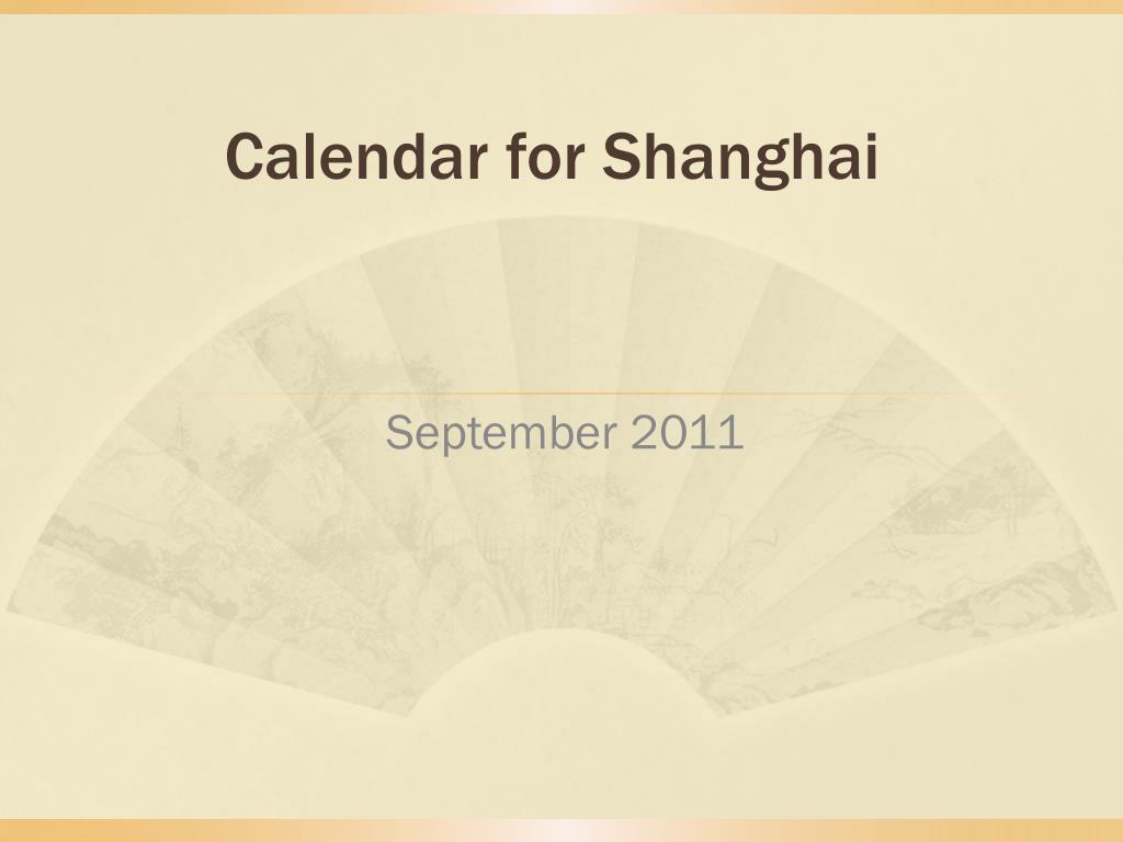 PPT - Calendar for Shanghai PowerPoint Presentation, free download - ID ...