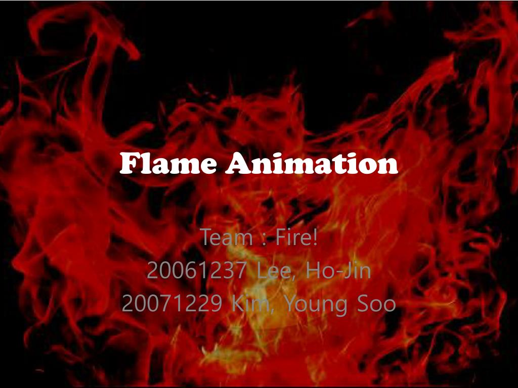 PPT - Flame Animation PowerPoint Presentation, free download - ID:6969740