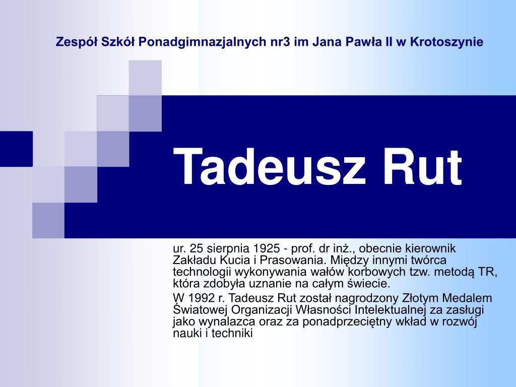PPT - Tadeusz Rut PowerPoint Presentation, free download - ID:6971576