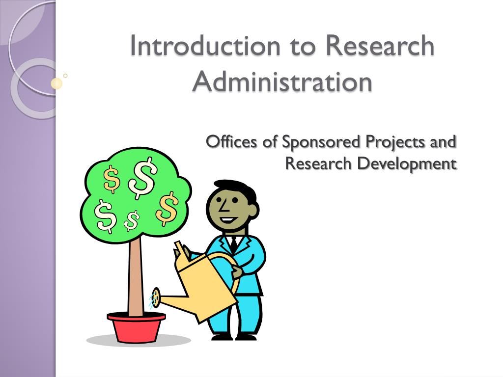 PPT - Introduction to Research Administration PowerPoint Presentation ...