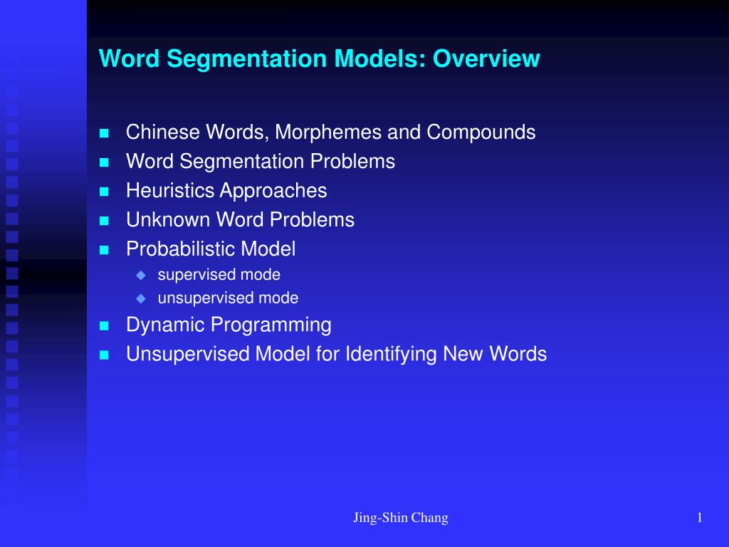 PPT - Word Segmentation Models: Overview PowerPoint Presentation, free ...