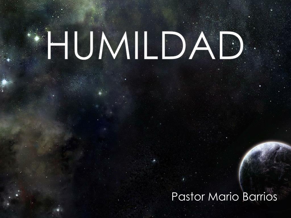 PPT - HUMILDAD PowerPoint Presentation, free download - ID:6977888