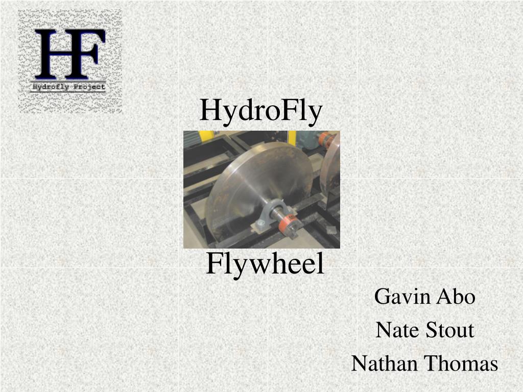 PPT - HydroFly Flywheel PowerPoint Presentation, free download - ID:6982702