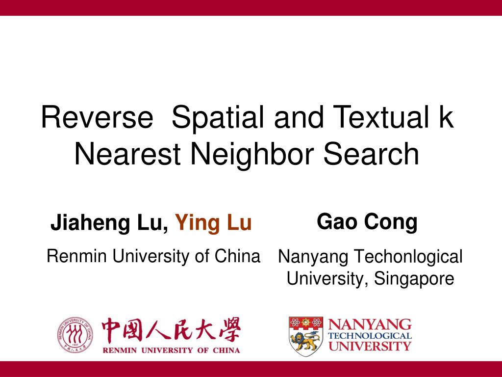 PPT - Reverse Spatial and Textual k Nearest Neighbor Search PowerPoint ...