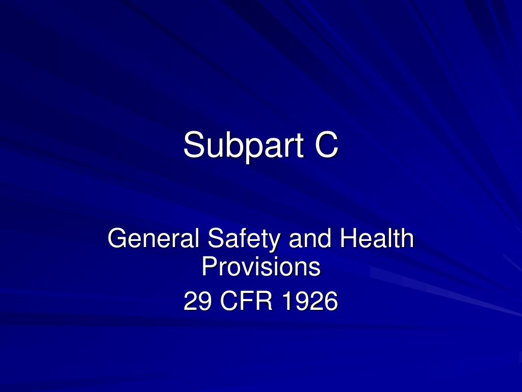 PPT - Subpart C PowerPoint Presentation, free download - ID:6989541
