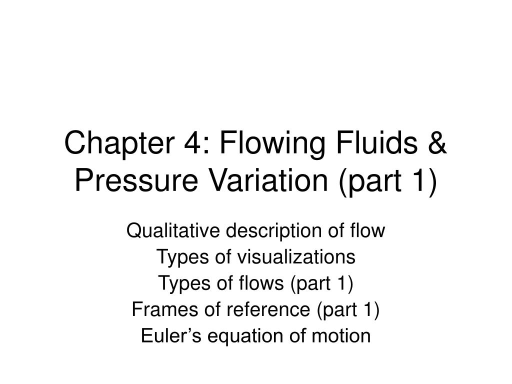 PPT - Chapter 4: Flowing Fluids & Pressure Variation (part 1 ...