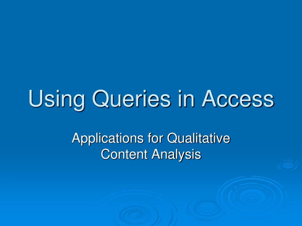 PPT - Using Queries in Access PowerPoint Presentation, free download ...