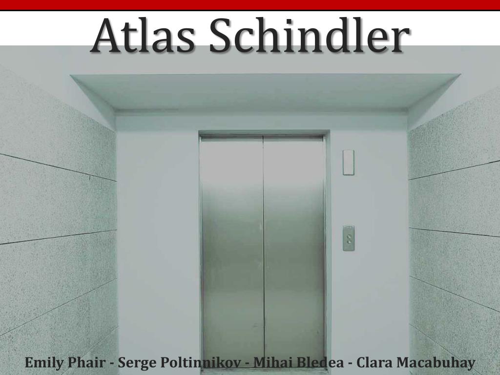 PPT - Atlas Schindler PowerPoint Presentation, free download - ID:6990244