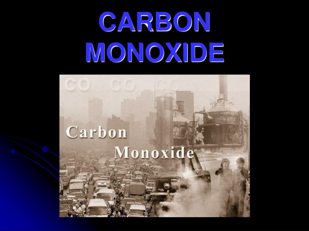 PPT - CARBON MONOXIDE PowerPoint Presentation, free download - ID:6990562