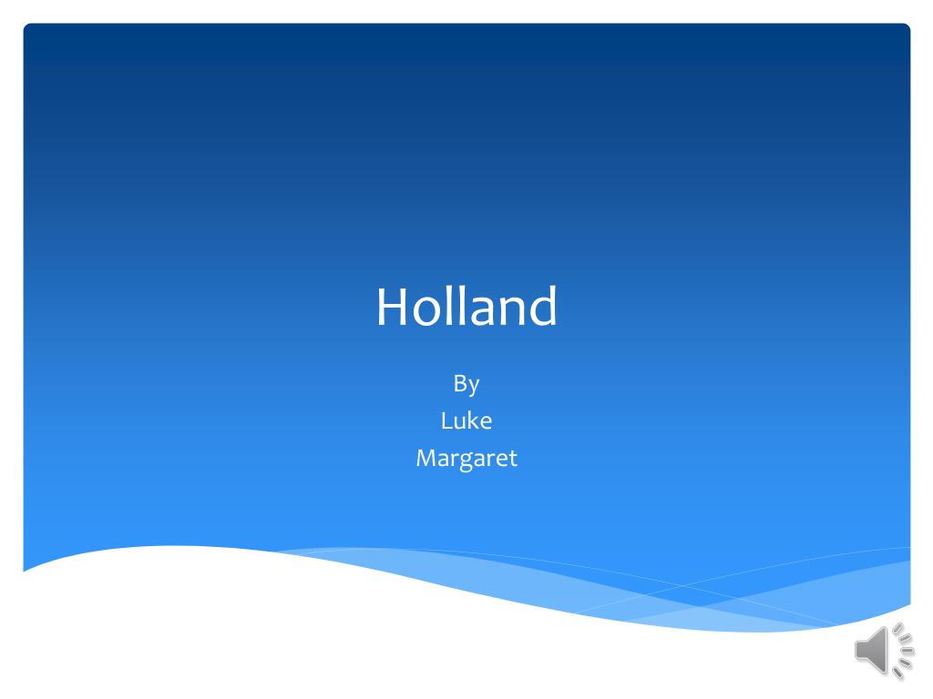 PPT - Holland PowerPoint Presentation, free download - ID:6990732