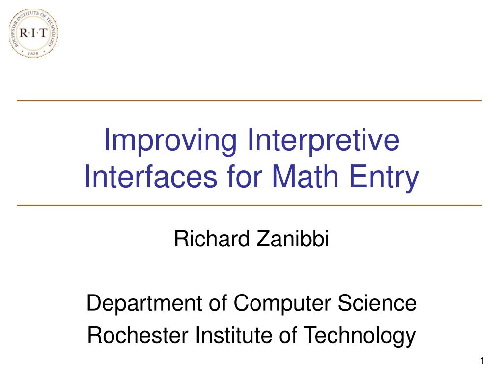 PPT - Improving Interpretive Interfaces for Math Entry PowerPoint ...