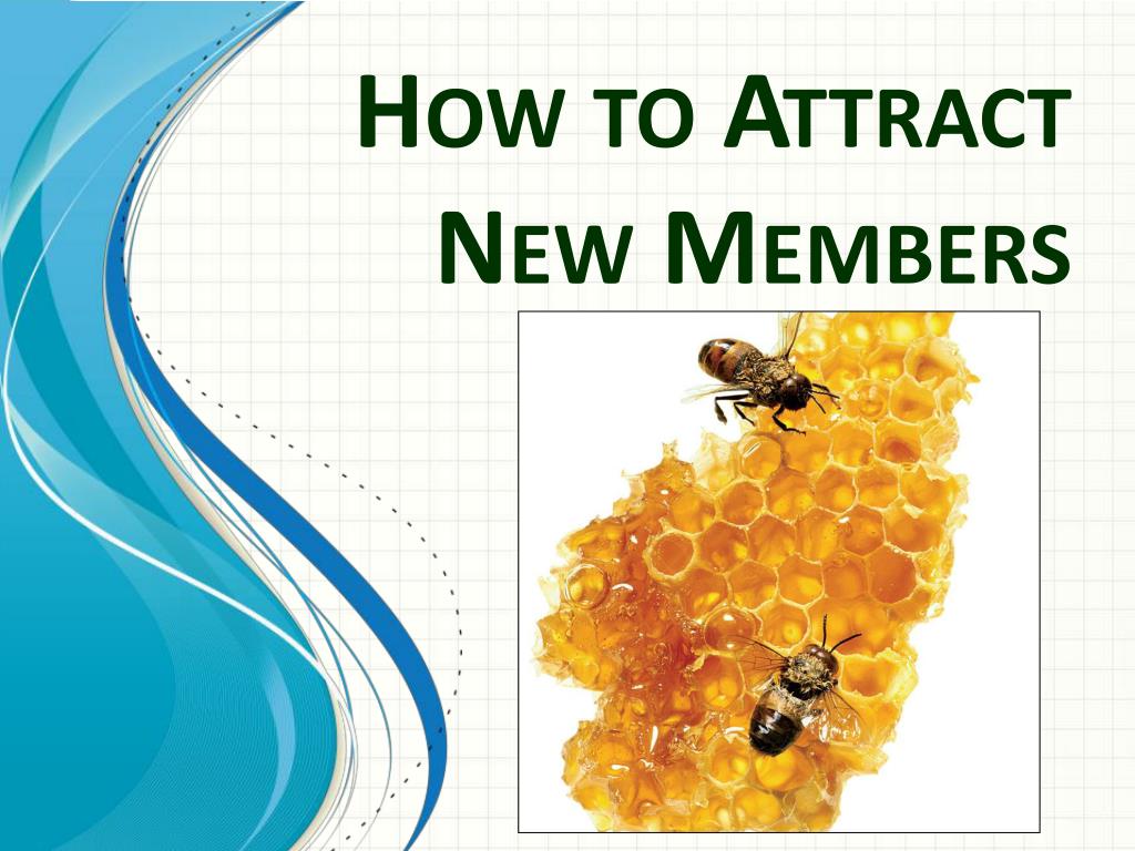 PPT - How to Attract New Members with Enthusiasm and Community ...