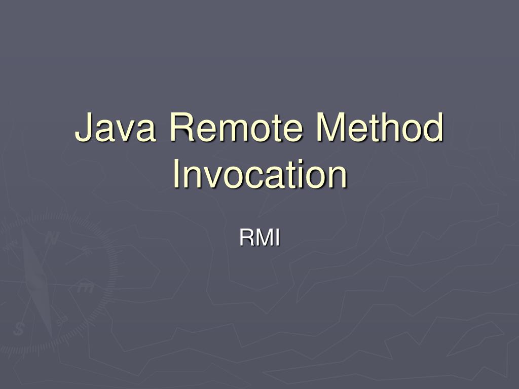 PPT - Java Remote Method Invocation PowerPoint Presentation, free ...