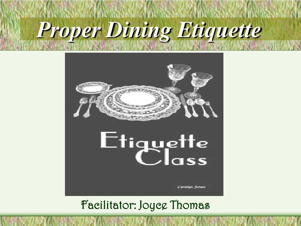 PPT - Proper Dining Etiquette PowerPoint Presentation, free download ...
