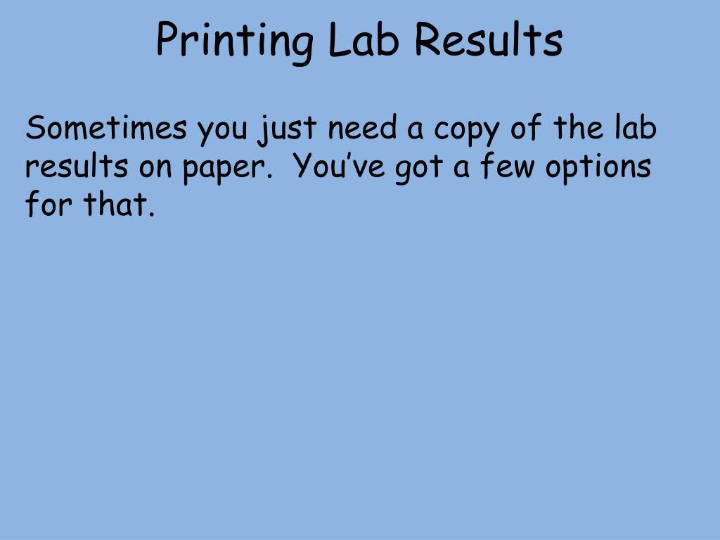 PPT - Easy Lab Results Printing Options for Healthcare Providers ...