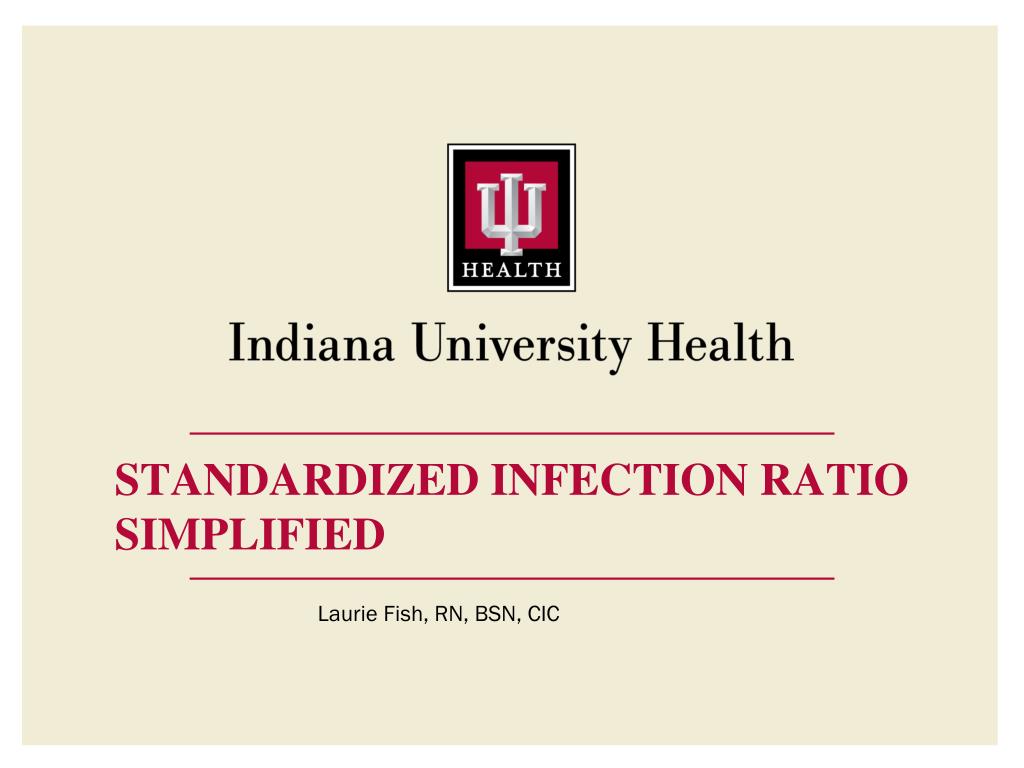 PPT - STANDARDIZED INFECTION RATIO SIMPLIFIED PowerPoint Presentation ...