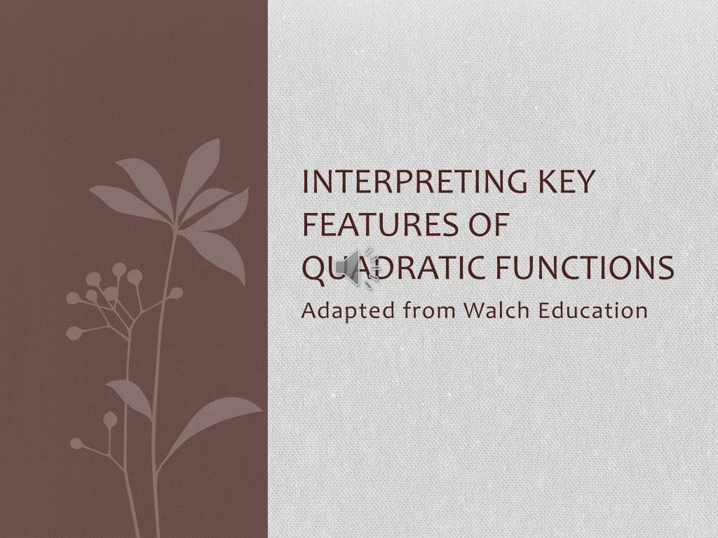 PPT - Interpreting Key Features of Quadratic Functions PowerPoint ...