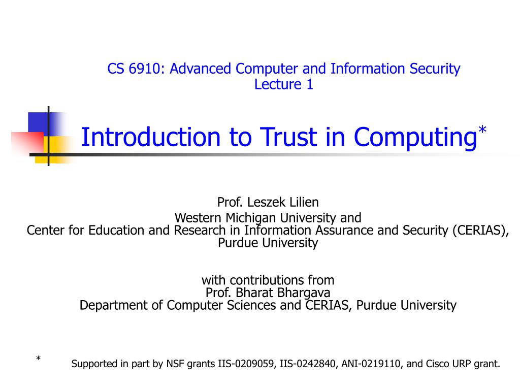 PPT - CS 6910: Advanced Computer and Information Security Lecture 1 Introduction to Trust in ...