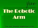 PPT - Robotic Arm PowerPoint Presentation, free download - ID:8742316