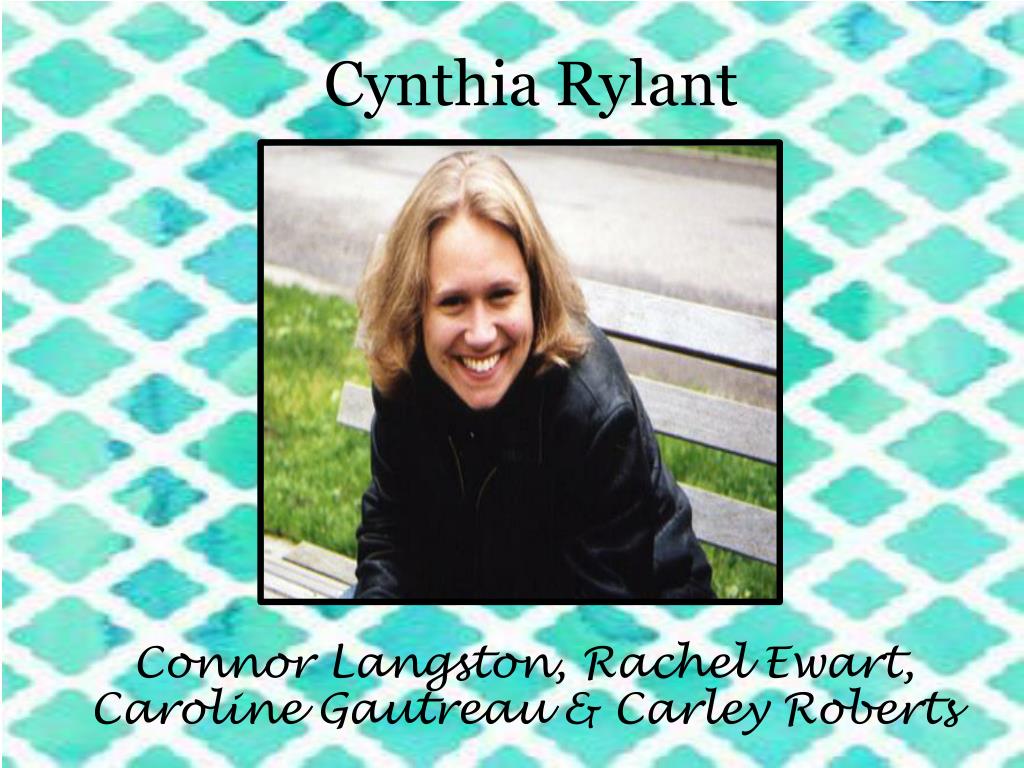 PPT - Cynthia Rylant PowerPoint Presentation, free download - ID:6995052