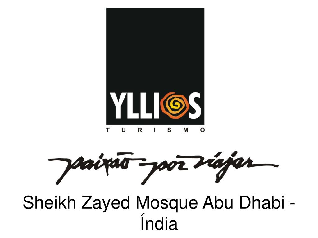 PPT - Sheikh Zayed Mosque Abu Dhabi - Índia PowerPoint Presentation ...