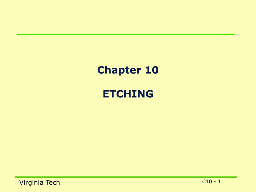 PPT - Chapter 10 ETCHING PowerPoint Presentation, free download - ID:6995779