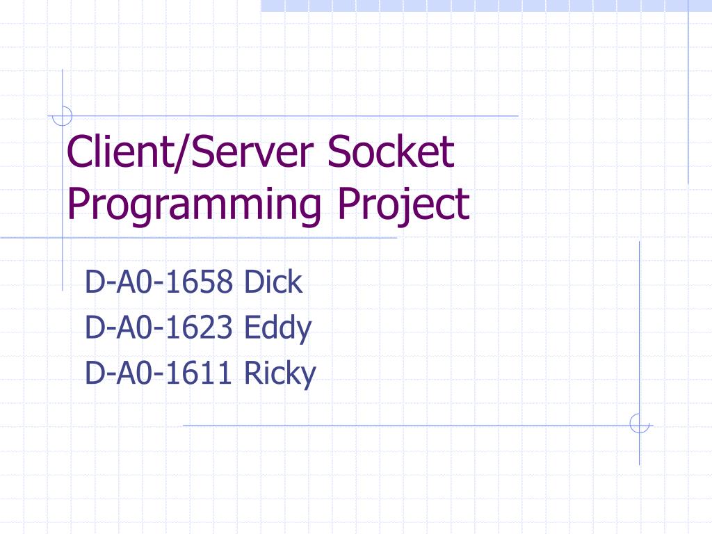 PPT - Client/Server Socket Programming Project PowerPoint Presentation ...