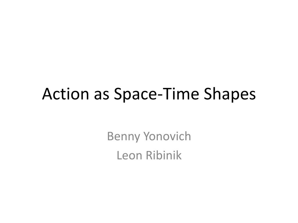 PPT - Action as Space-Time Shapes PowerPoint Presentation, free ...