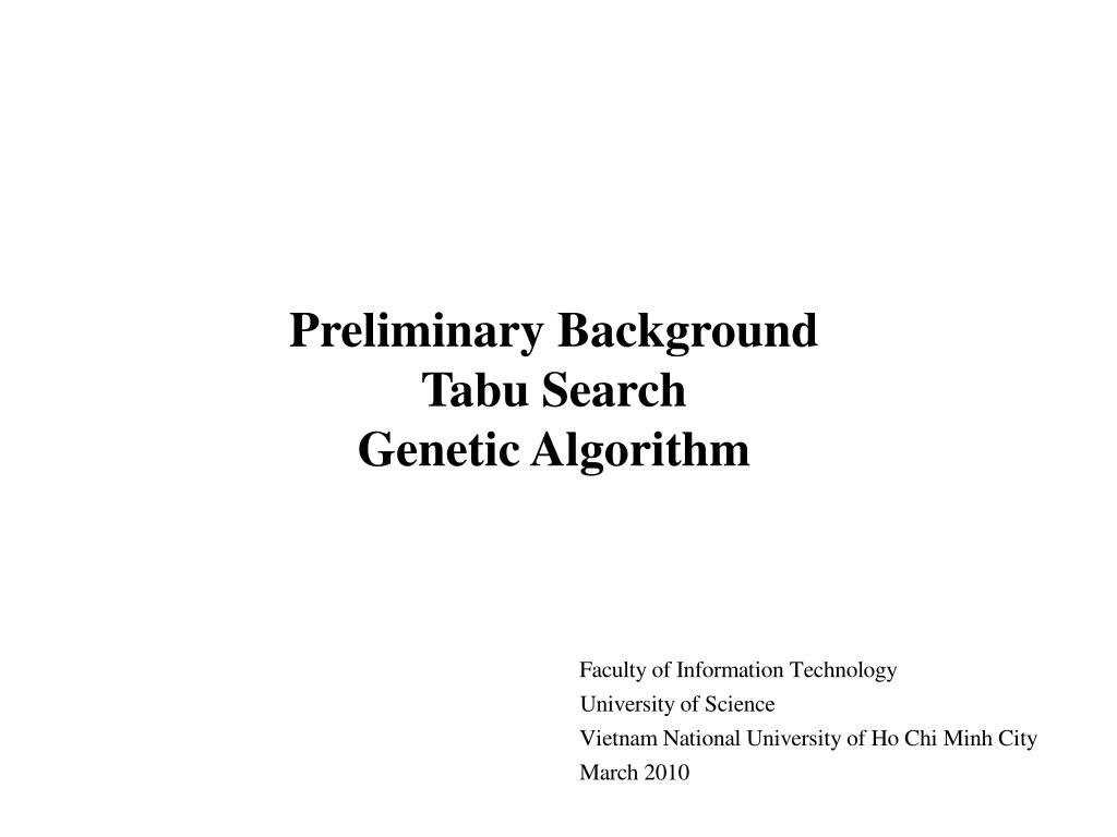 PPT - Preliminary Background Tabu Search Genetic Algorithm PowerPoint ...