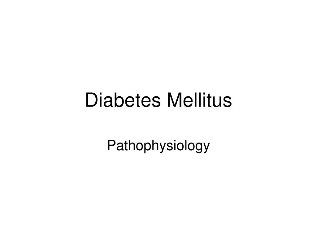 PPT - Diabetes Mellitus PowerPoint Presentation, free download - ID:6999825