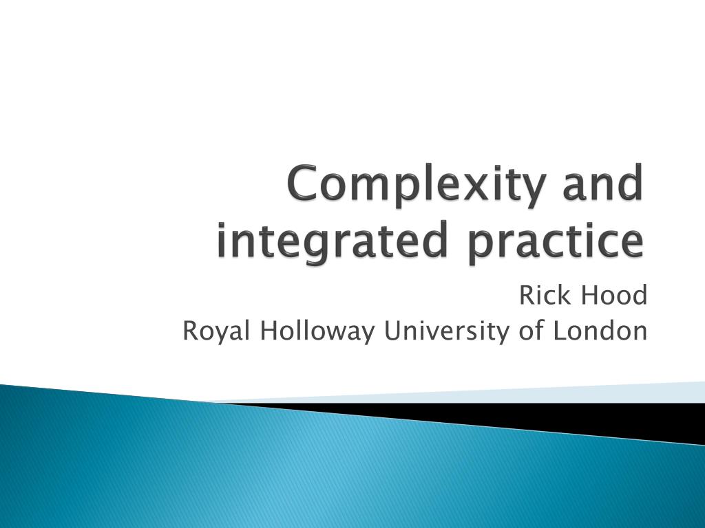 PPT - Complexity and integrated practice PowerPoint Presentation, free ...