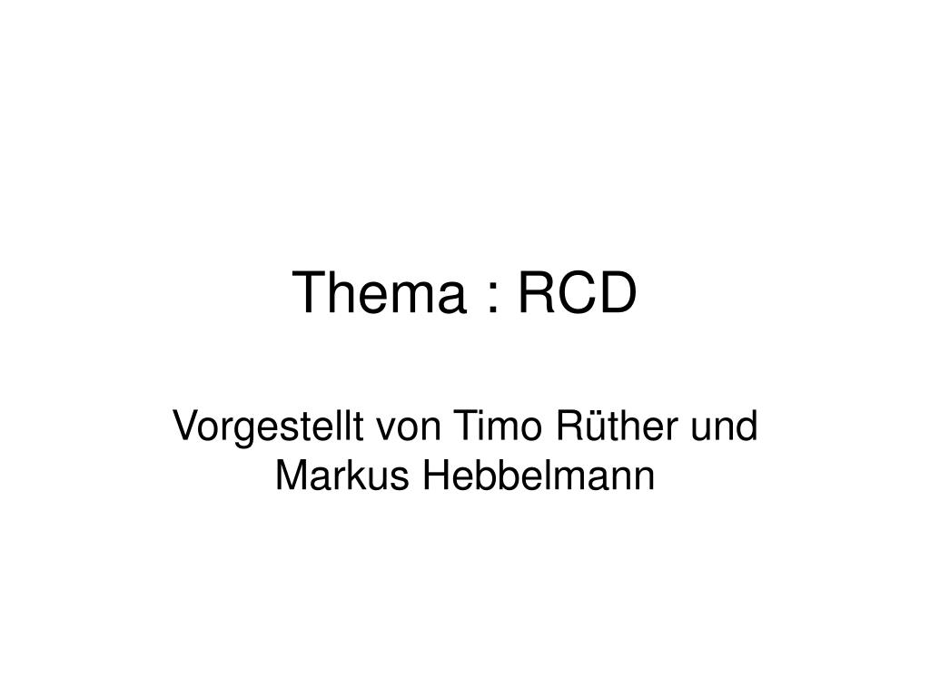 PPT - Thema : RCD PowerPoint Presentation, free download - ID:7002090