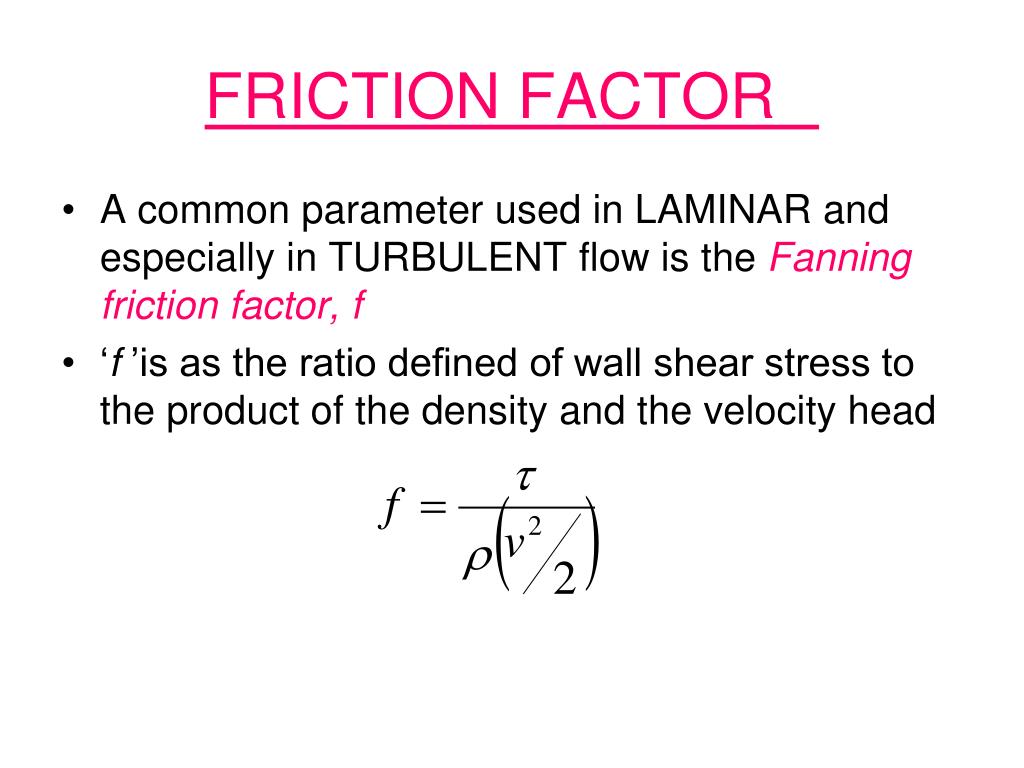 PPT - FRICTION FACTOR PowerPoint Presentation, free download - ID:7002406