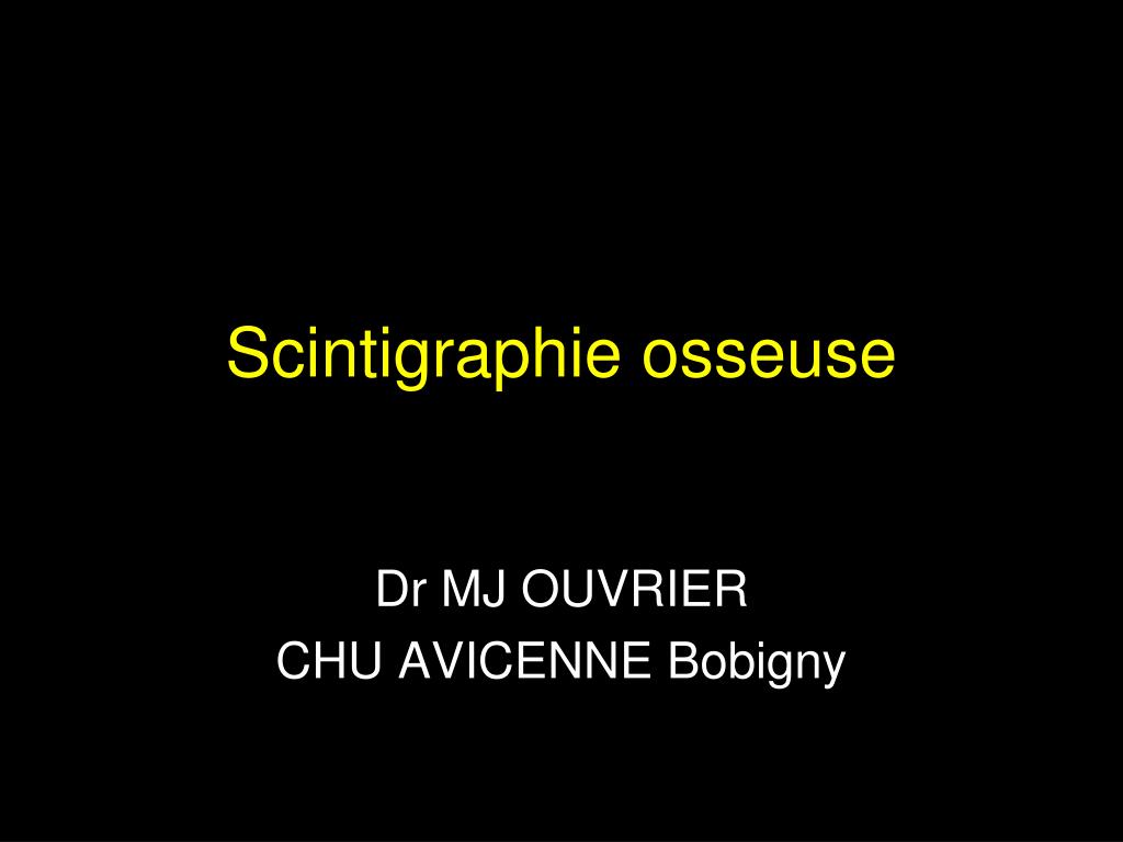 PPT - Scintigraphie osseuse PowerPoint Presentation, free download - ID ...