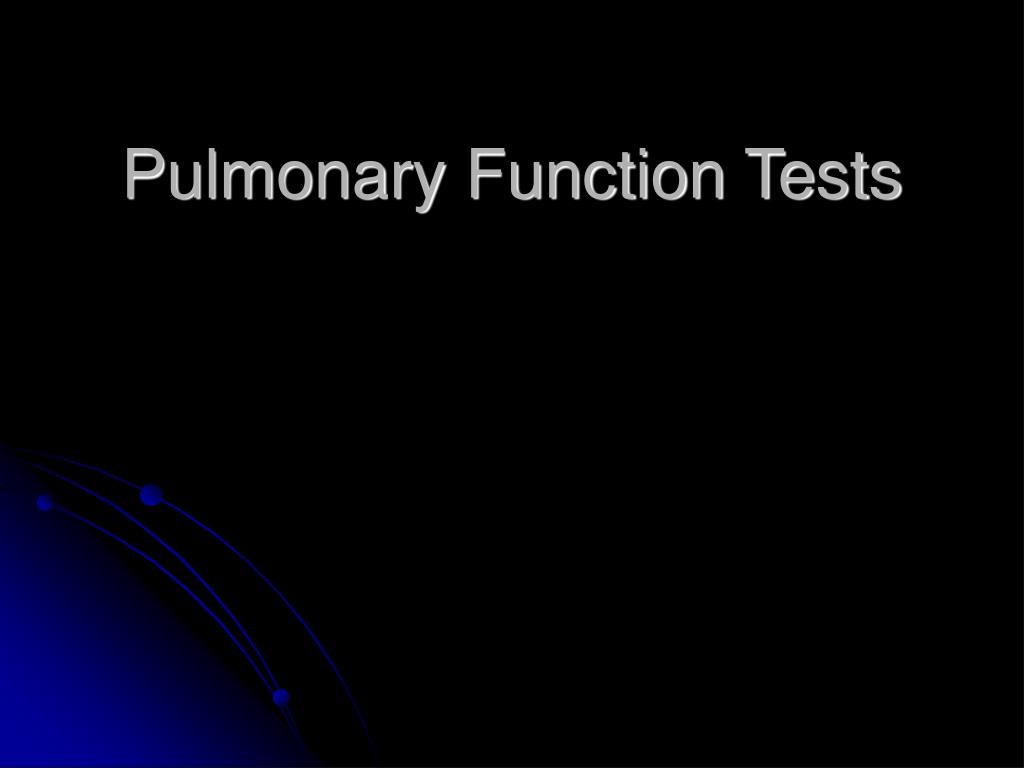 PPT - Pulmonary Function Tests PowerPoint Presentation, free download ...